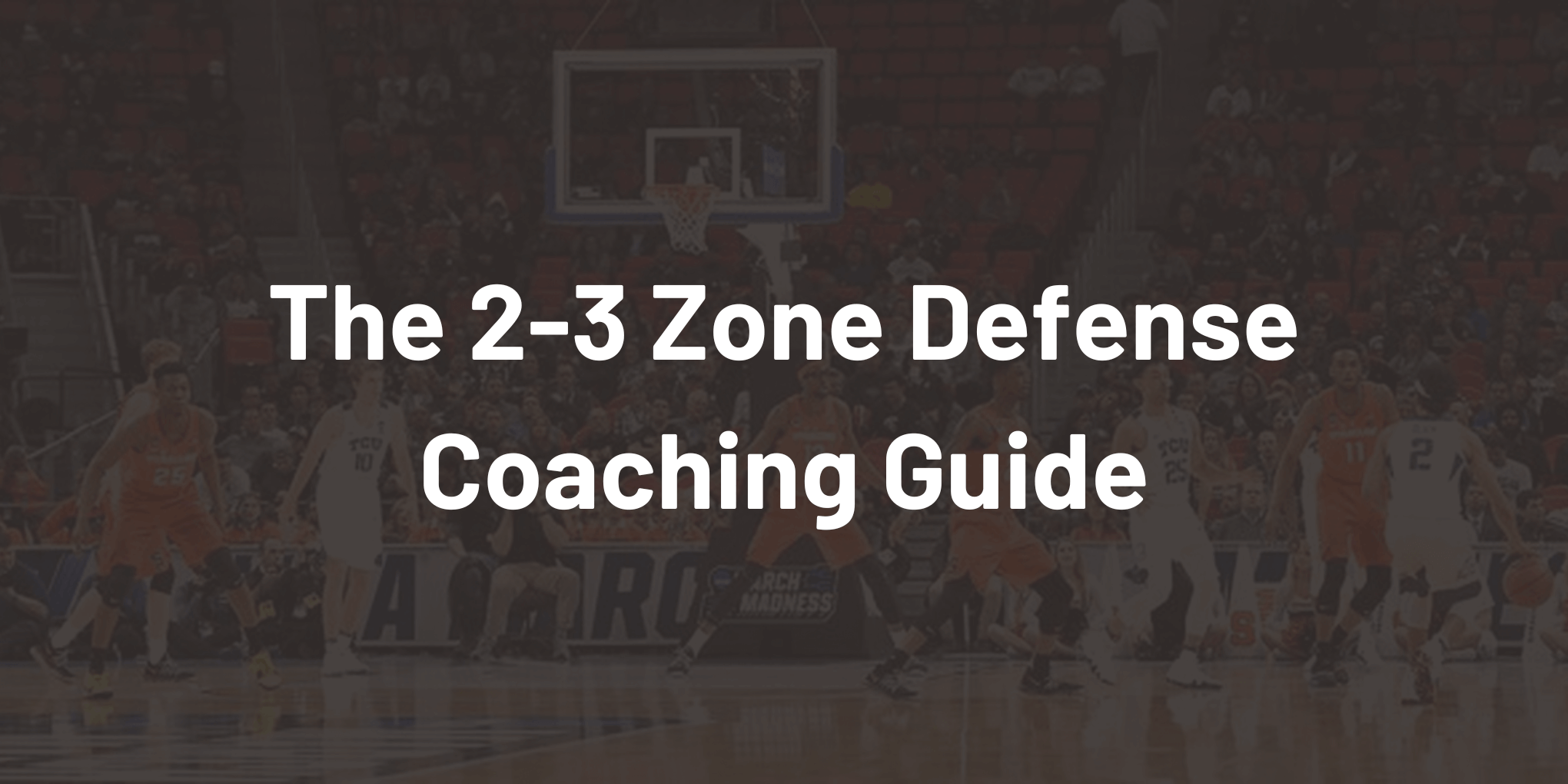 The 2-3 Zone Defense in Basketball - Complete Guide and Playbook